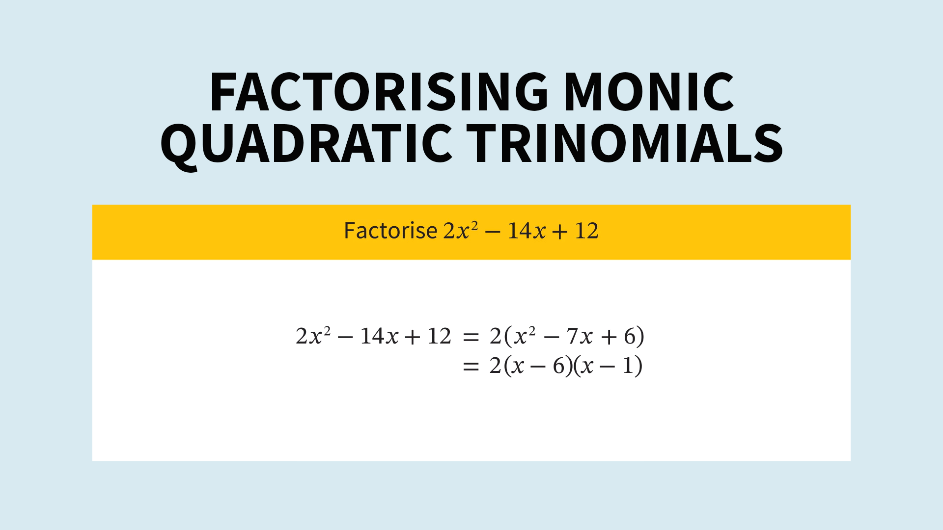 Factorising Monic Quadratic Trinomials | ClickView
