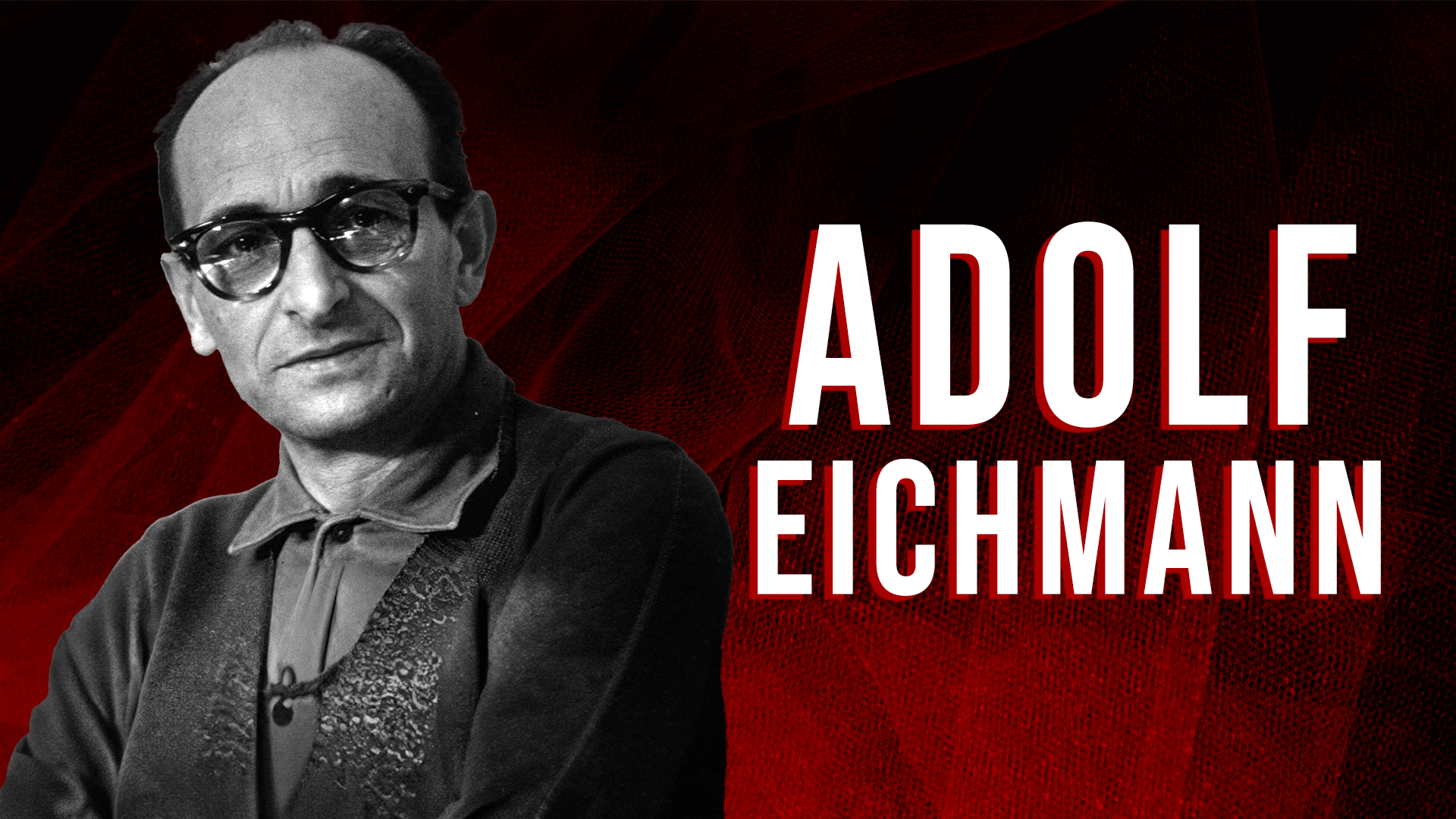 Adolf Eichmann Video & Resources | ClickView