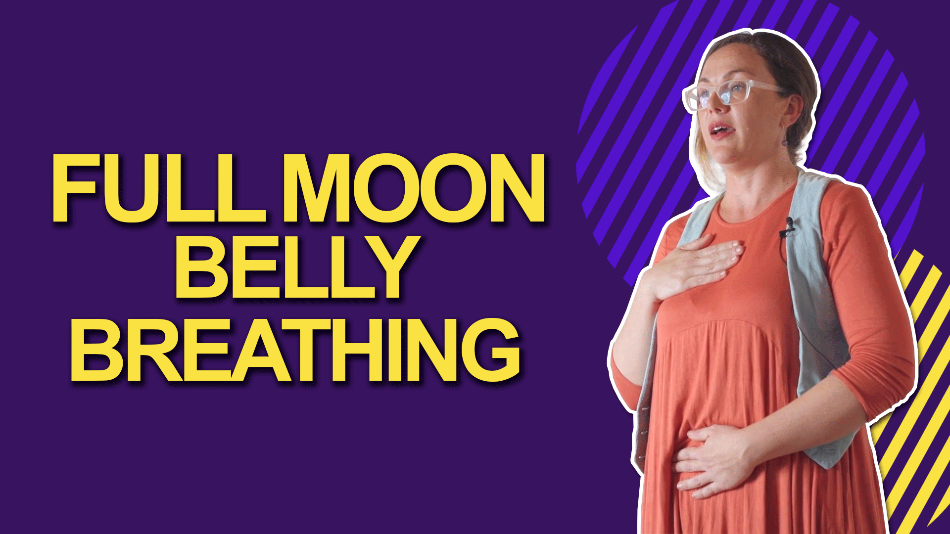 Full Moon Belly Breathing Video & Resources | ClickView