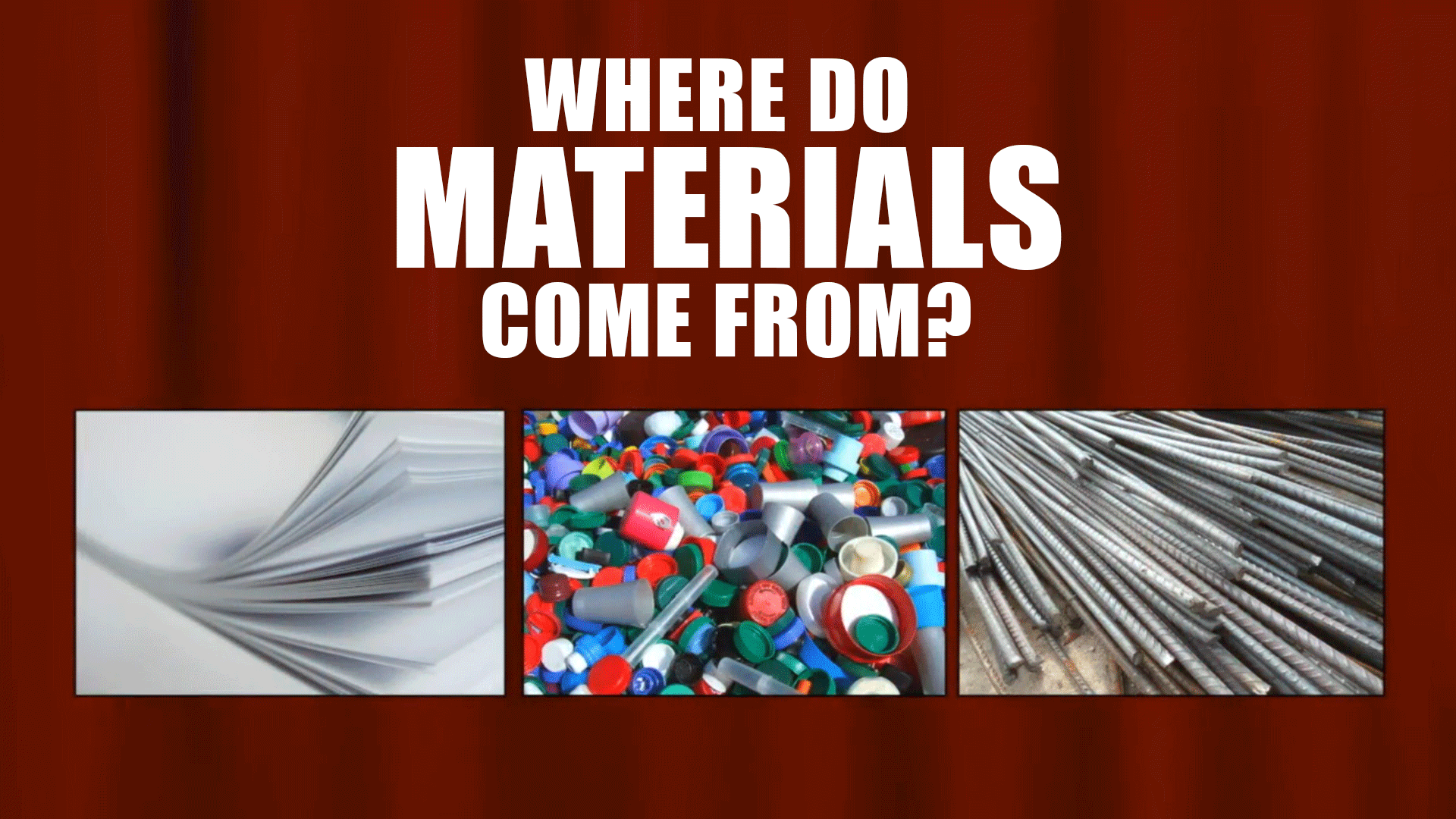 Where Do Materials Come From? Video & Resources | ClickView