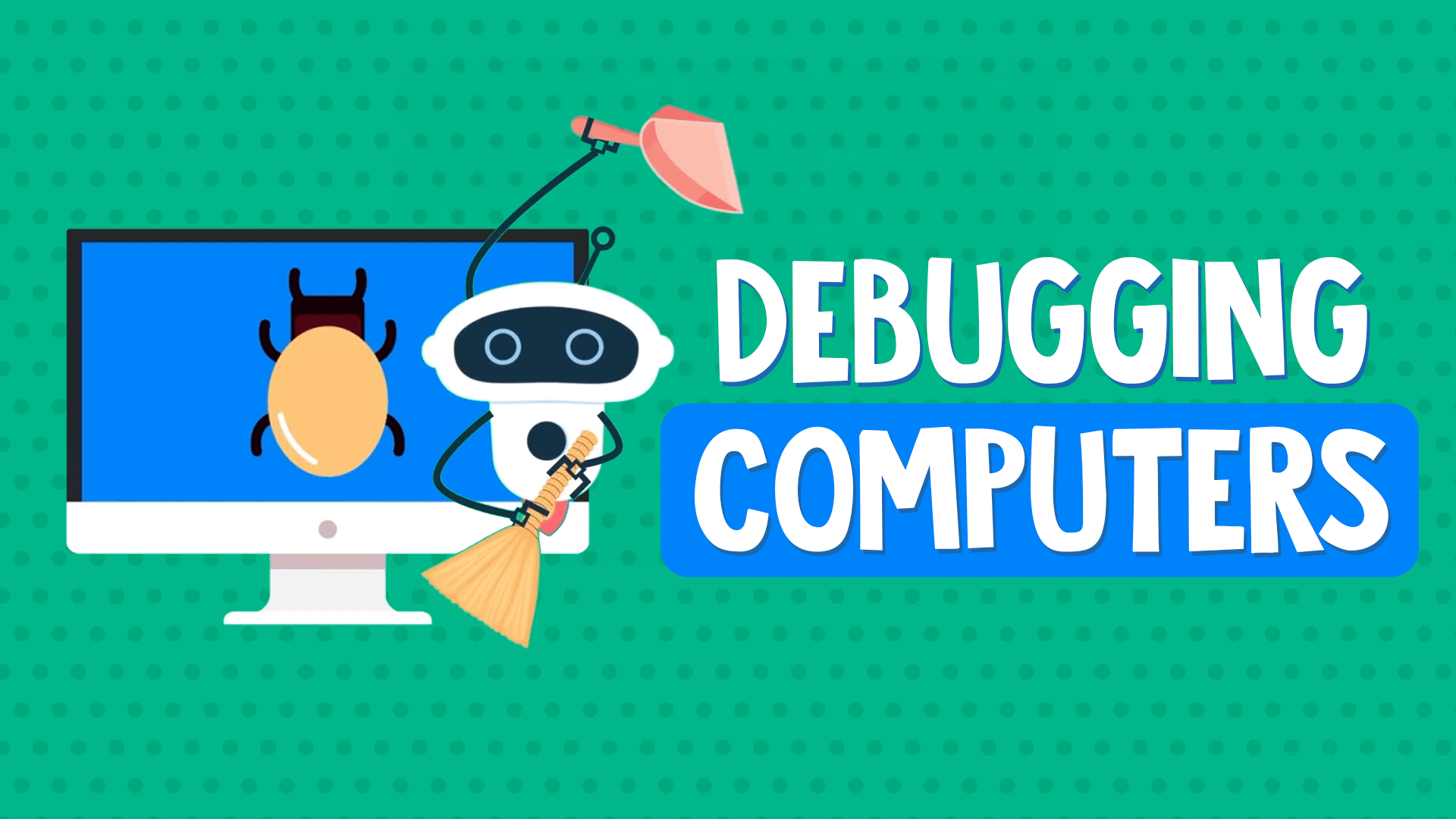 What Is Debugging? Video & Resources | ClickView