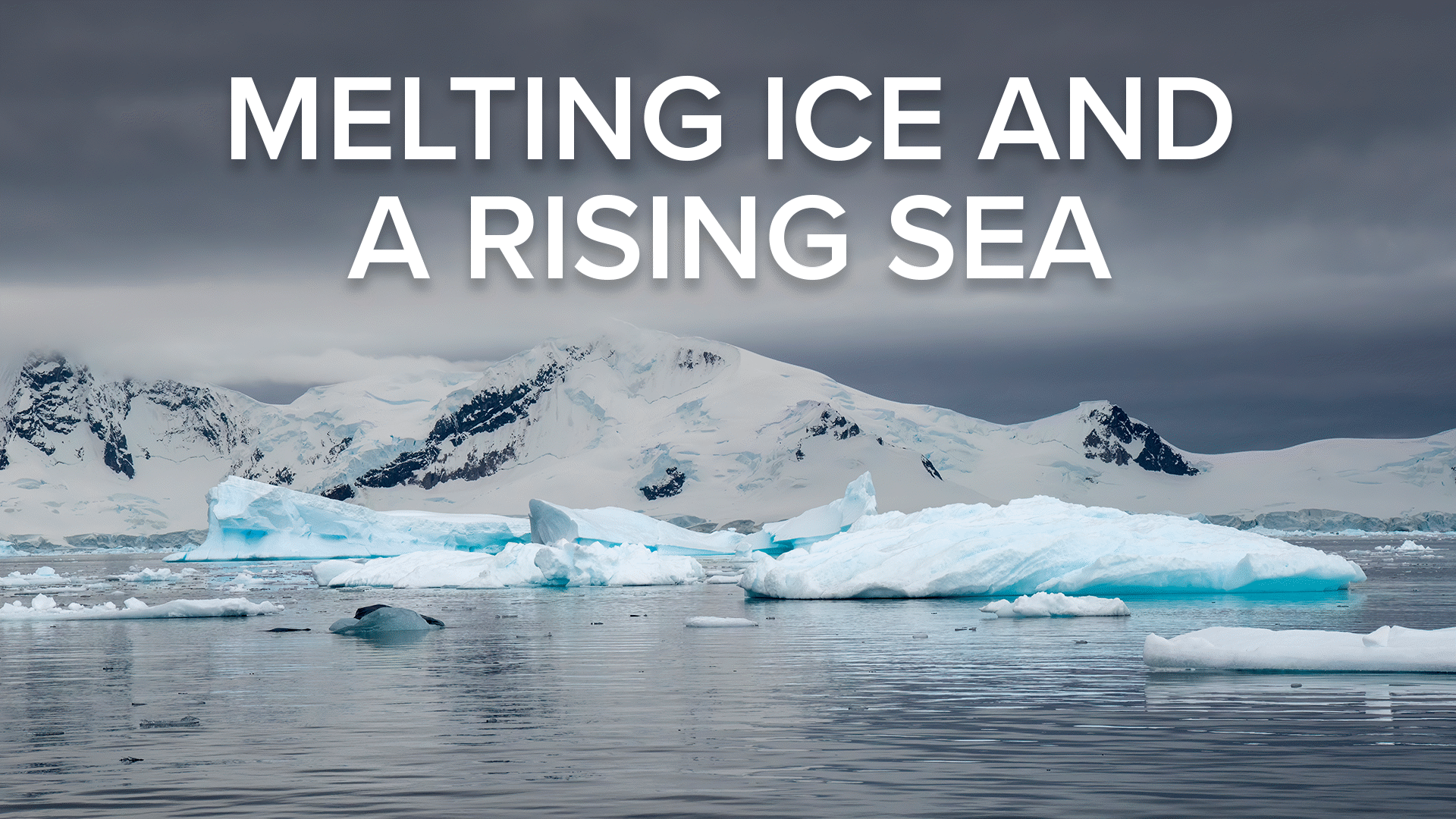 Melting Ice and Rising Sea Levels | ClickView
