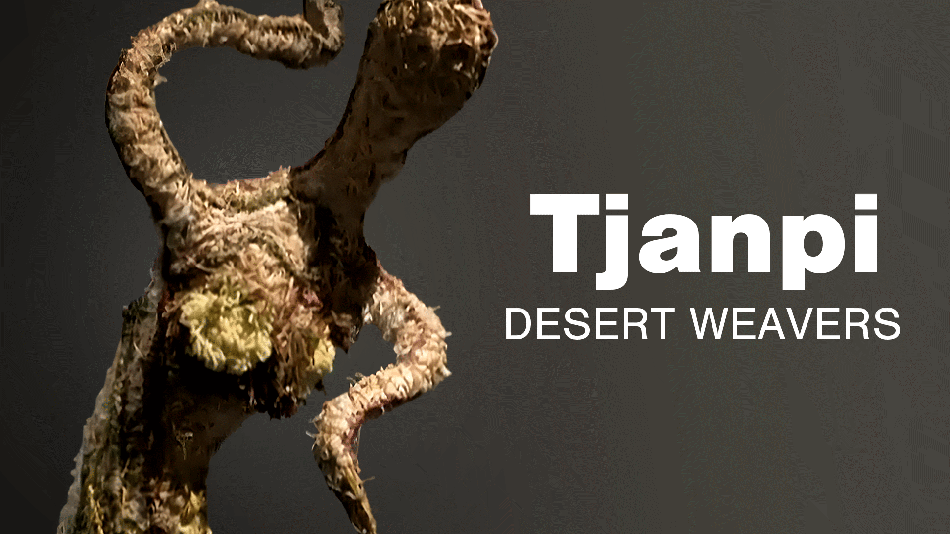 Tjanpi Desert Weavers Video & Resources | ClickView