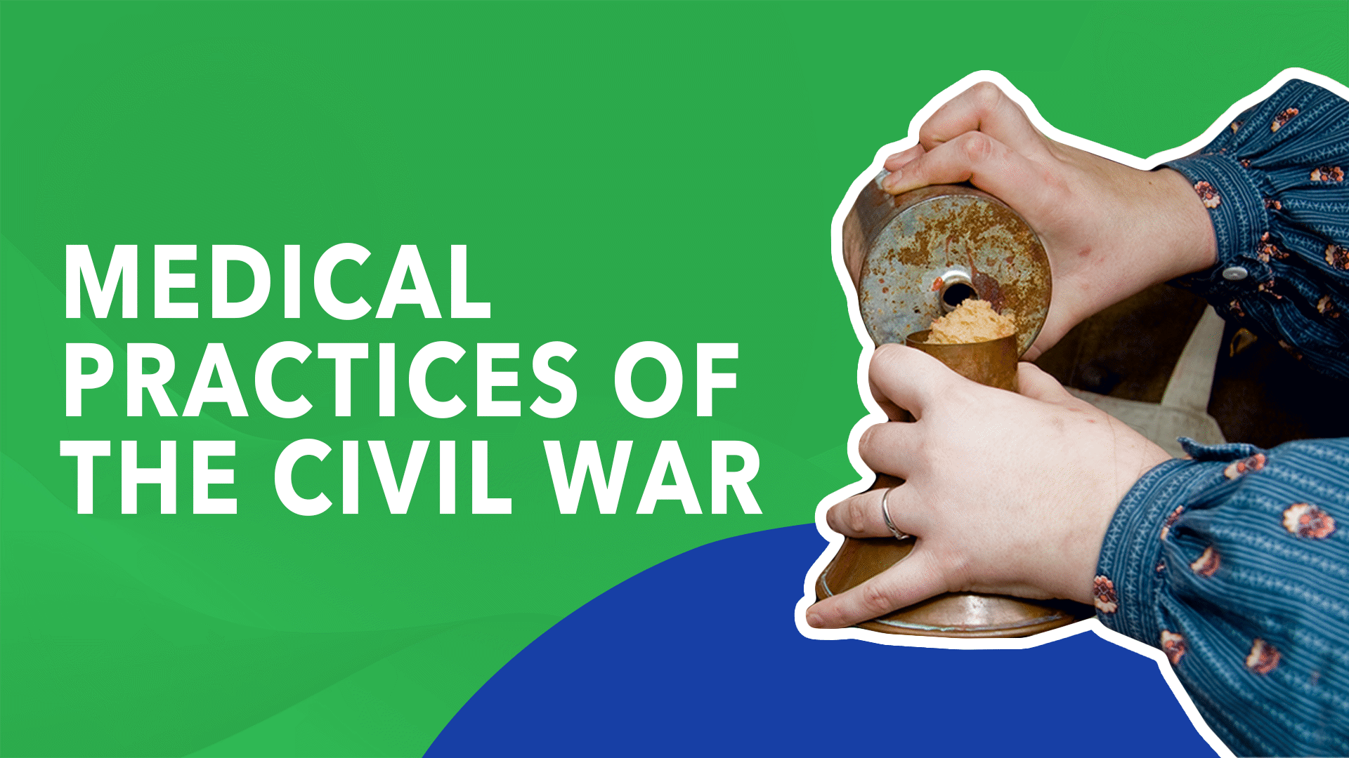 American Civil War Museum presents Medical Practices of the Civil War ...