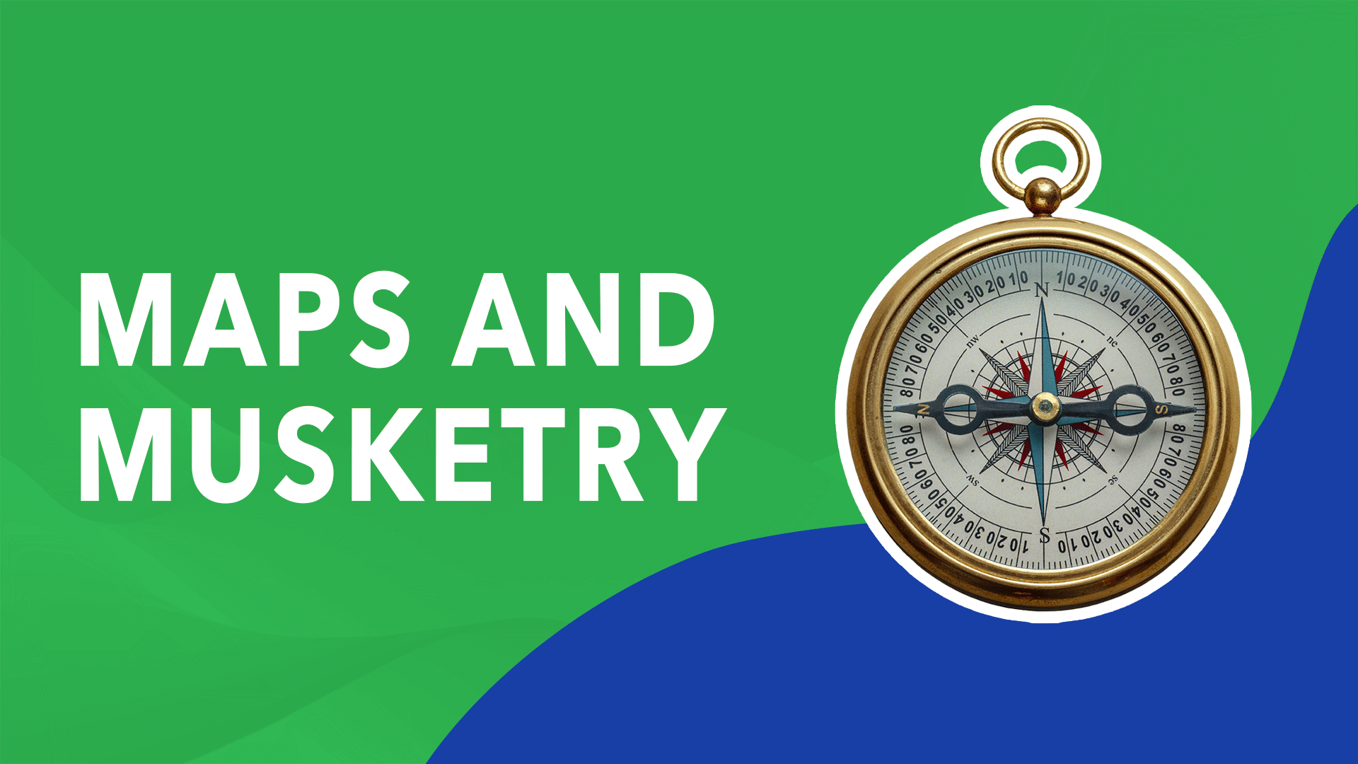 Maps and Musketry Recording | Streamable Learning