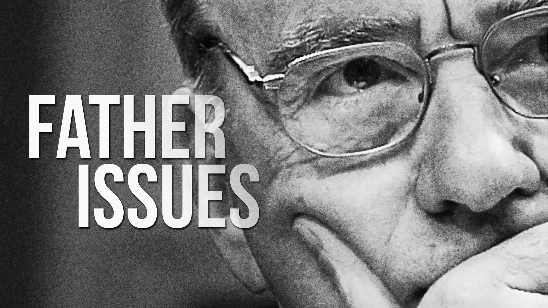 Father Issues Video & Resources | ClickView