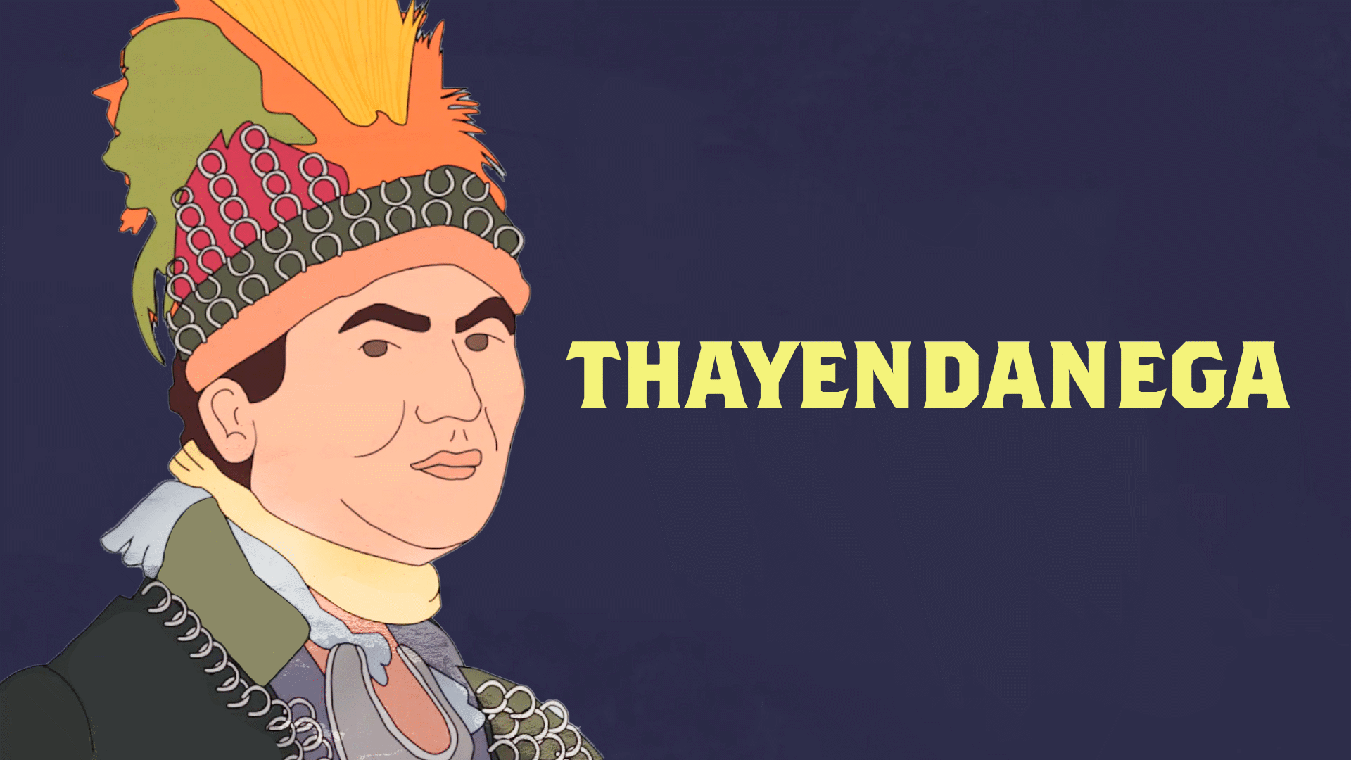 Thayendanega: Native American Warrior, AKA Joseph Brant | ClickView