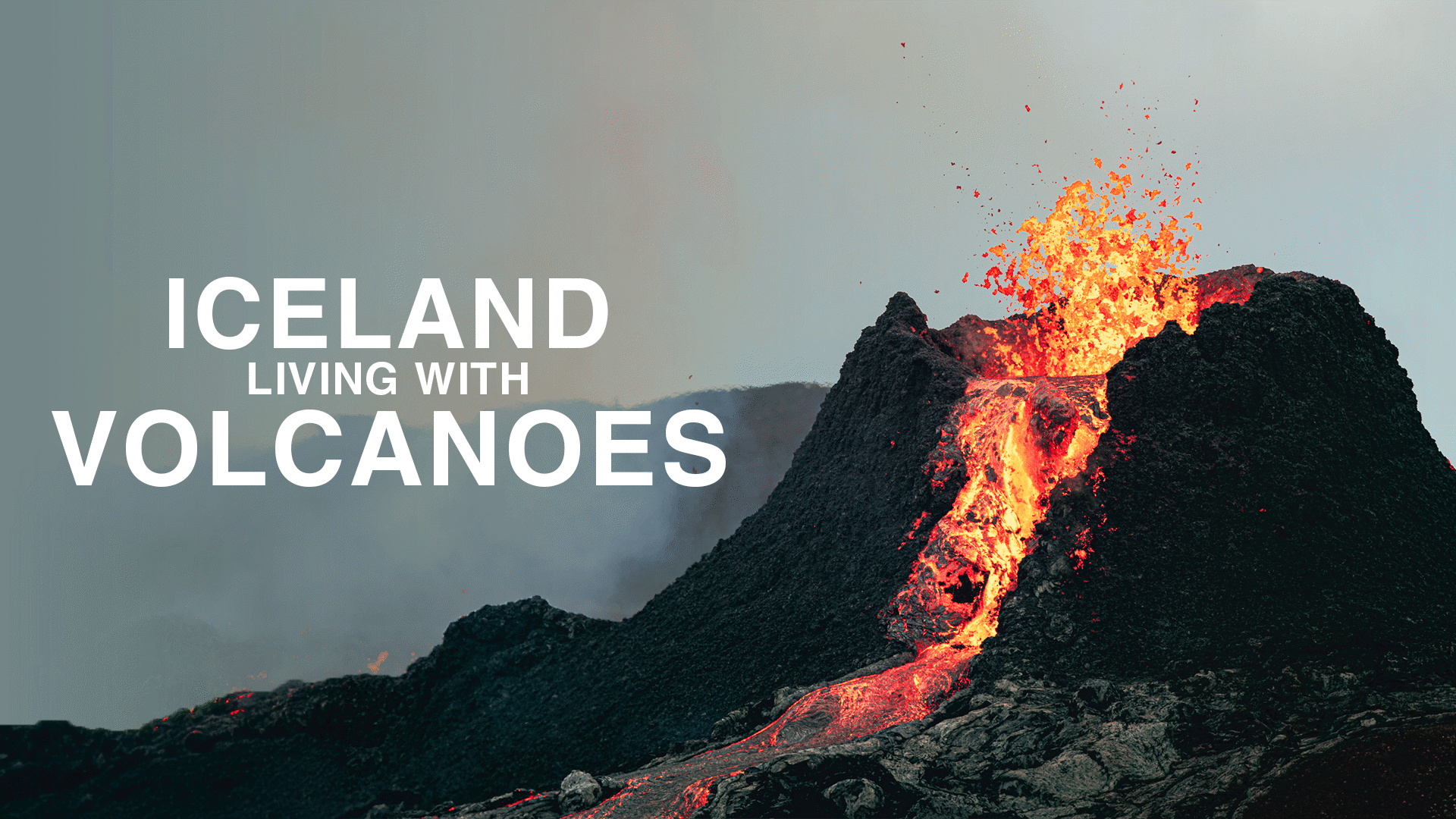 Iceland: Living with Volcanoes Video & Resources | ClickView