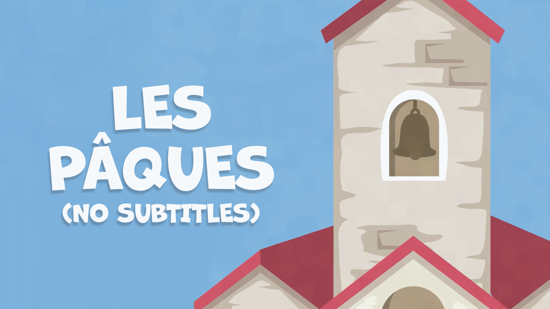 French Easter Bells Story (no subtitles) | ClickView