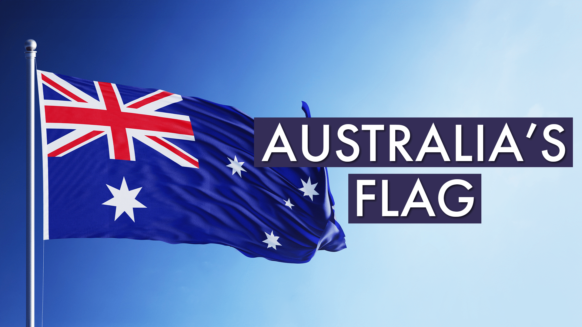 Australia's Flag Video & Resources | ClickView