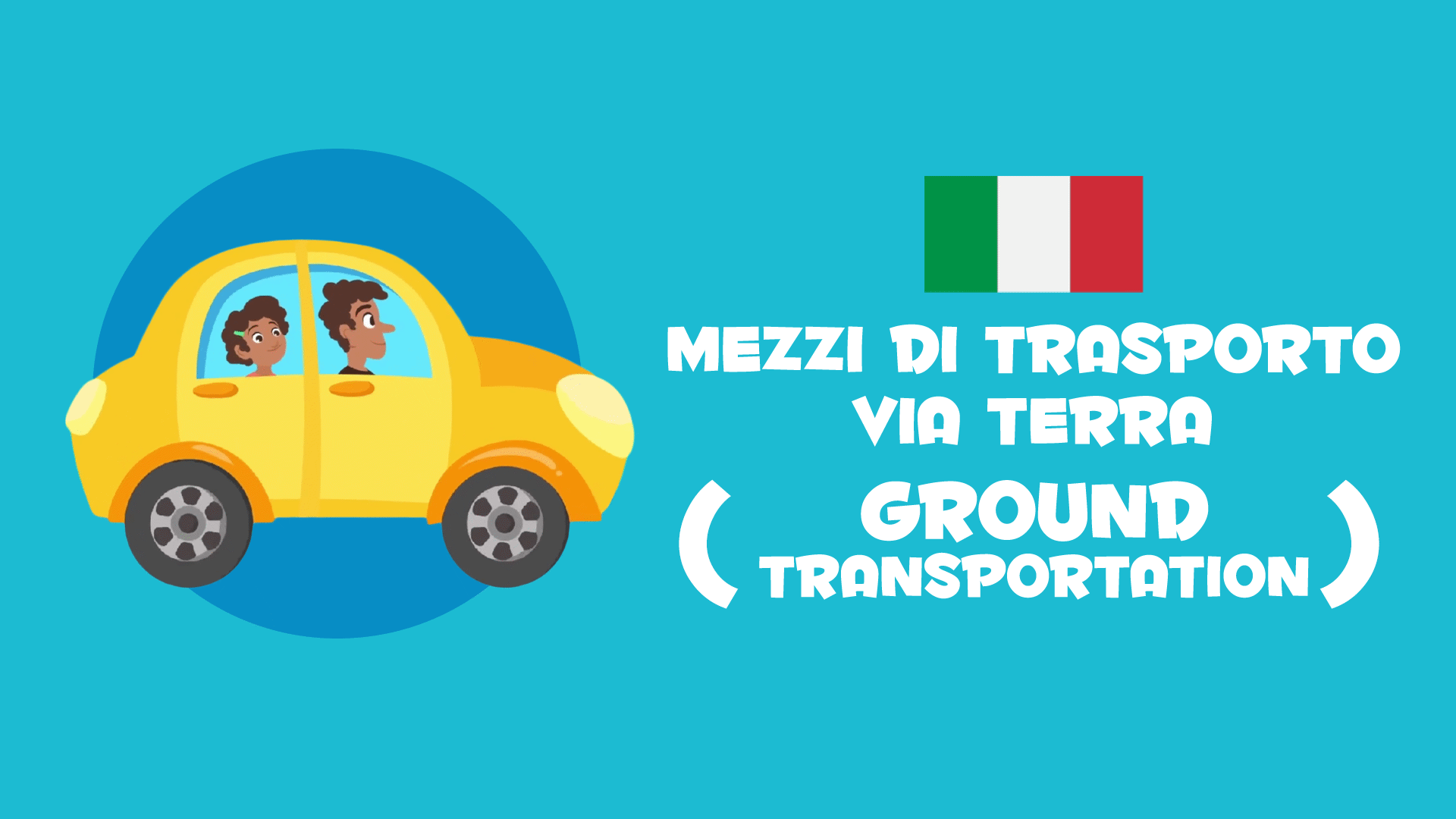 Ground Transportation (Mezzi di Trasporto via Terra) | ClickView