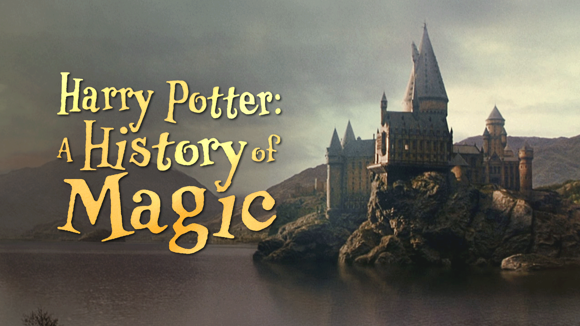 Harry Potter: A History of Magic | ClickView