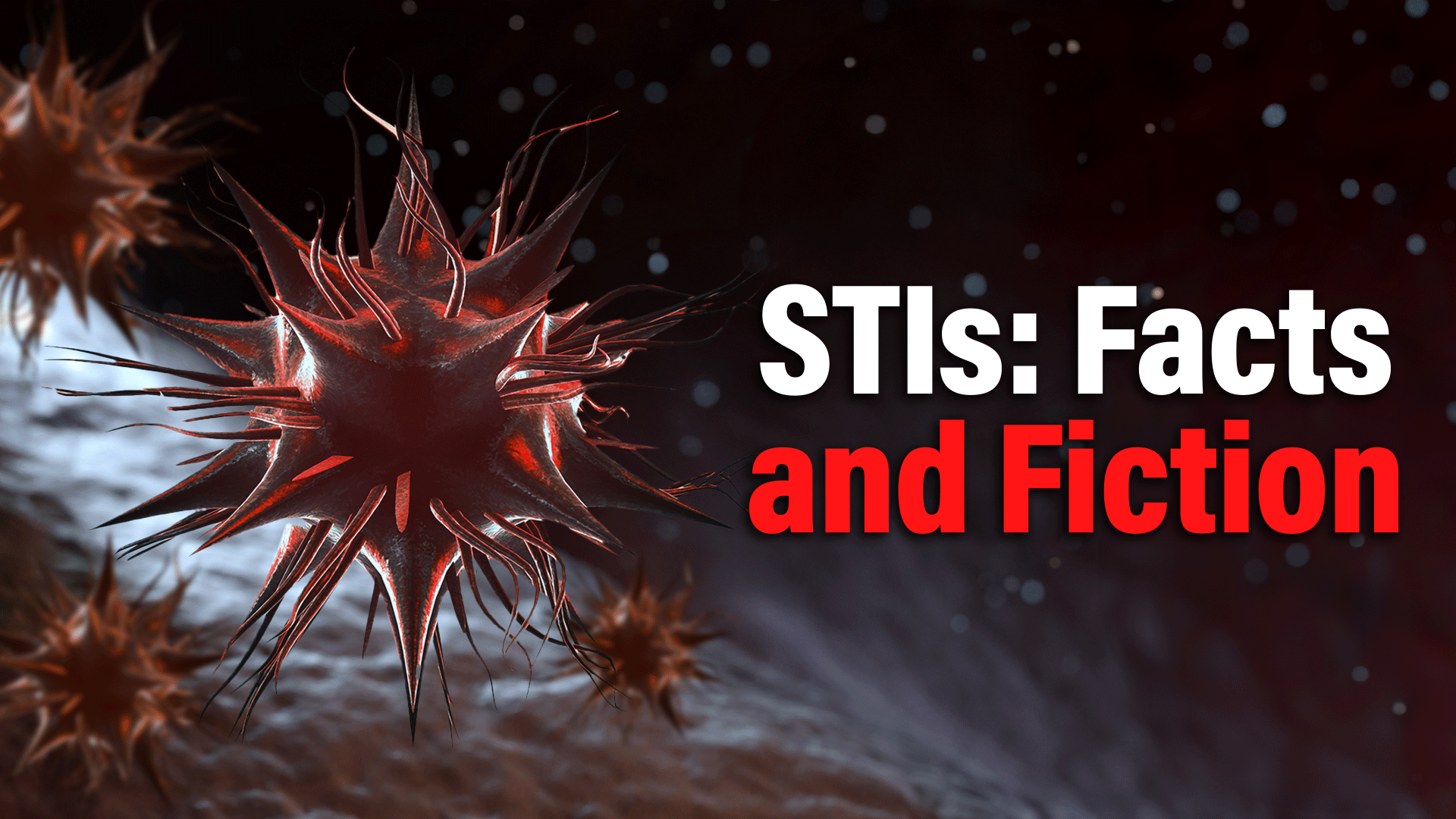 STIs: Facts and Fiction Video & Resources | ClickView