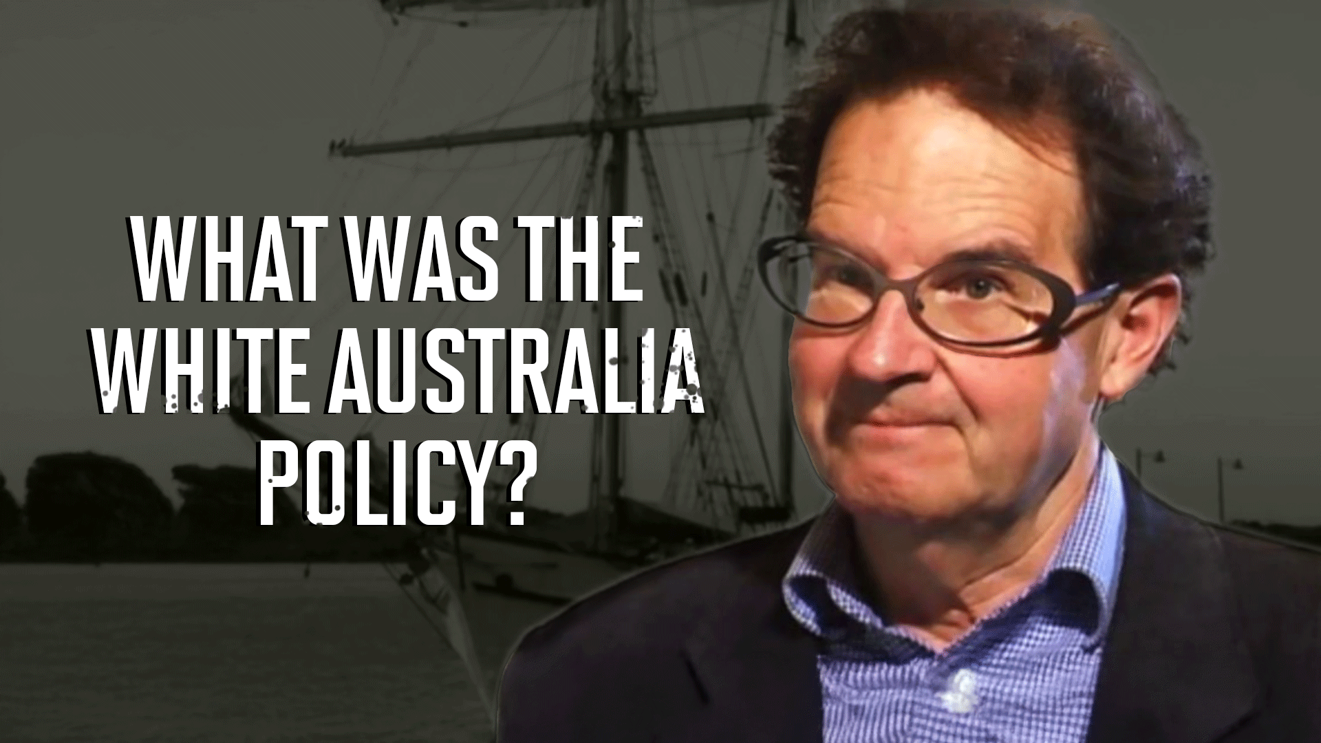 White Australia Policy Video & Resources | ClickView
