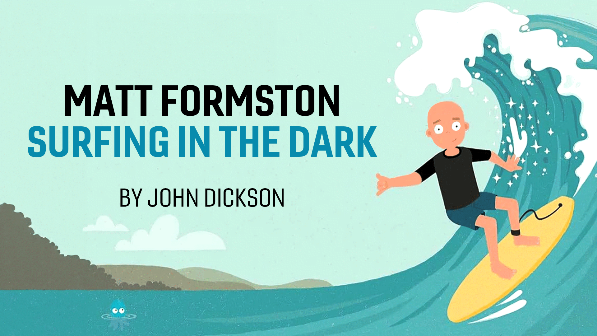 Sam Bloom: Matt Formston Surfing in the Dark | ClickView