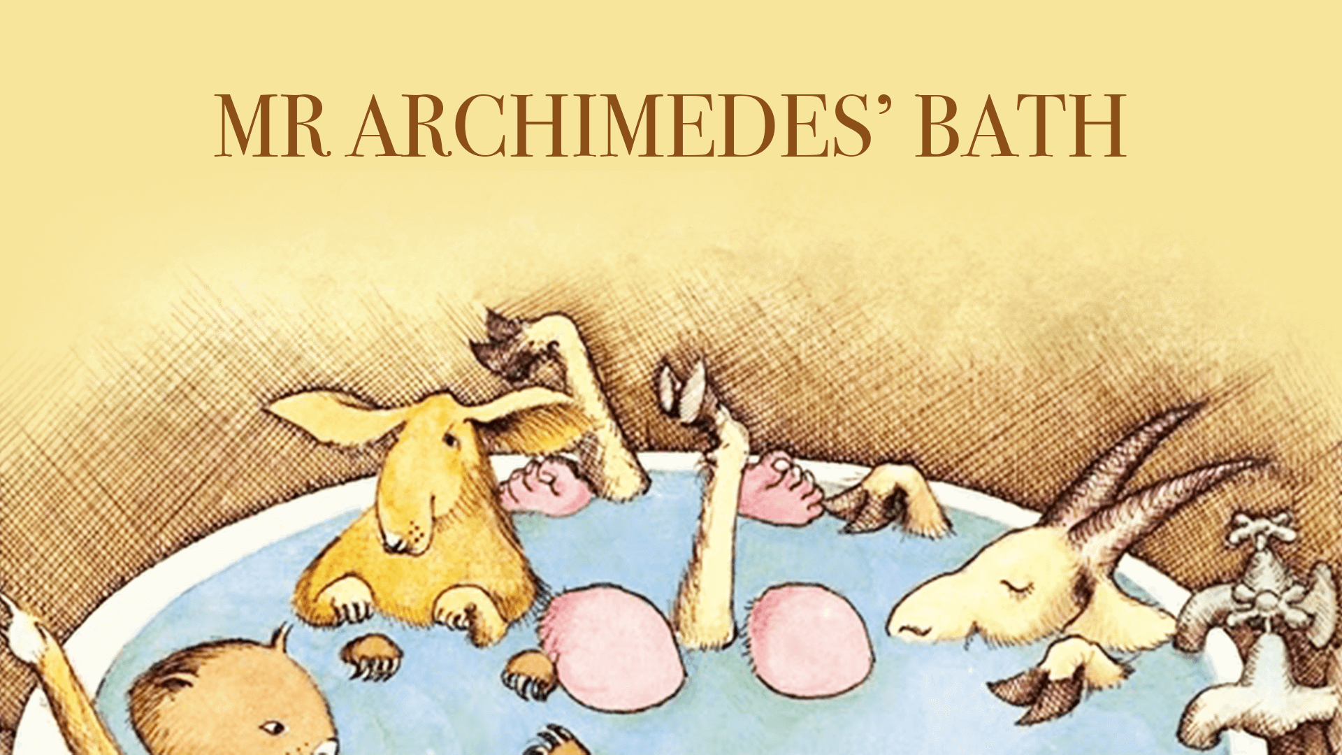 Mr Archimedes' Bath by Pamela Allen | ClickView