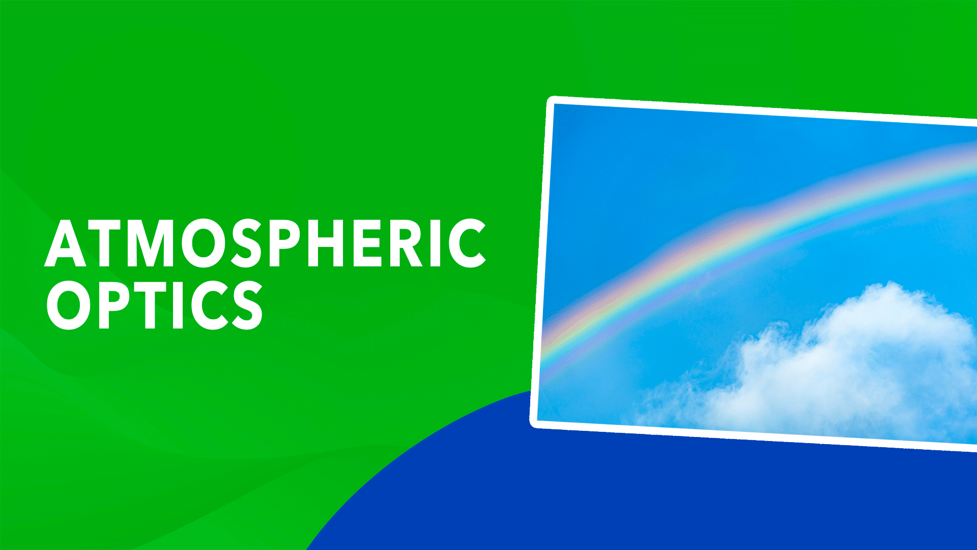 Atmospheric Optics Recording | Streamable Learning