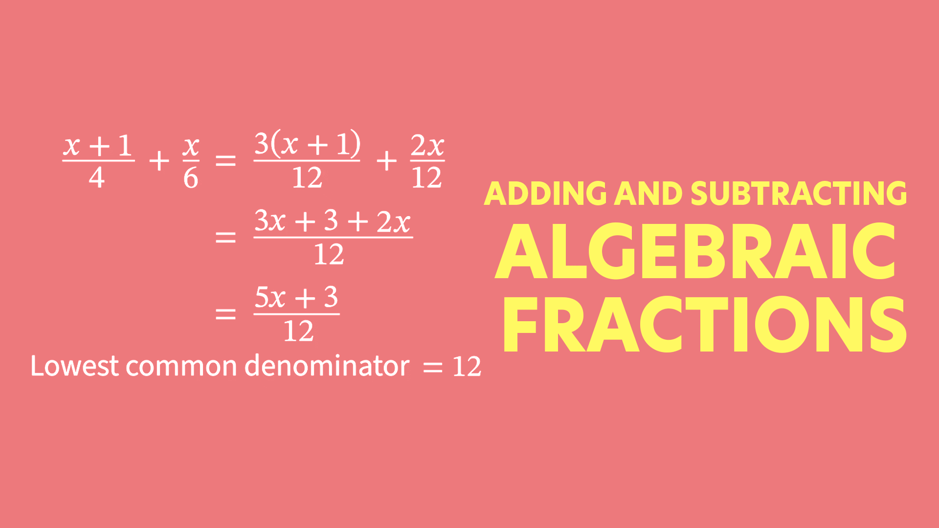 Adding and Subtracting Algebraic Fractions | ClickView