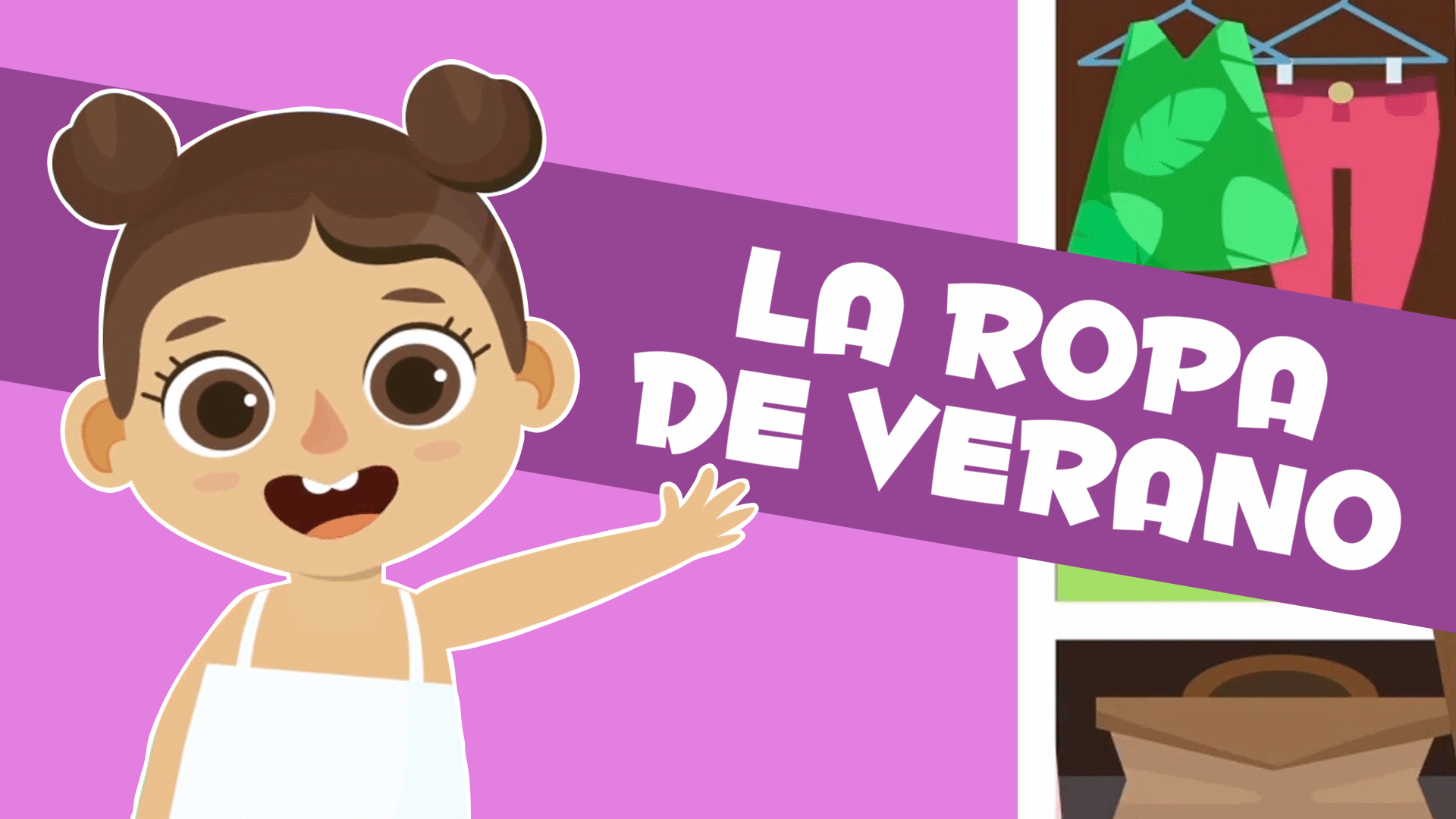 Summer Clothes (La Ropa de Verano) | ClickView