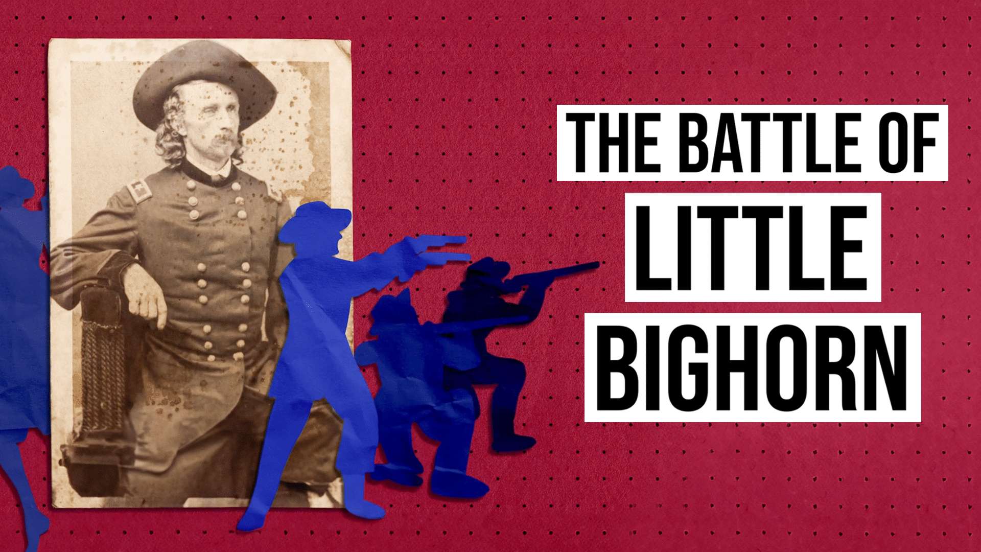 Little Bighorn: Custer's Last Stand | ClickView