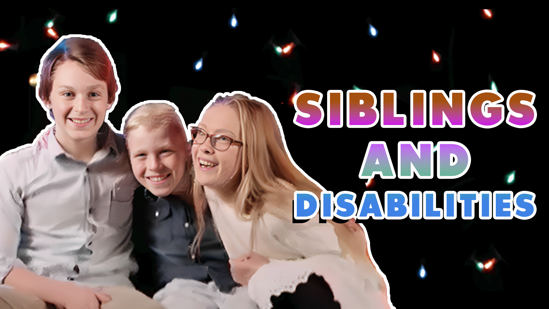 To Have a Brother or Sister with a Disability | ClickView