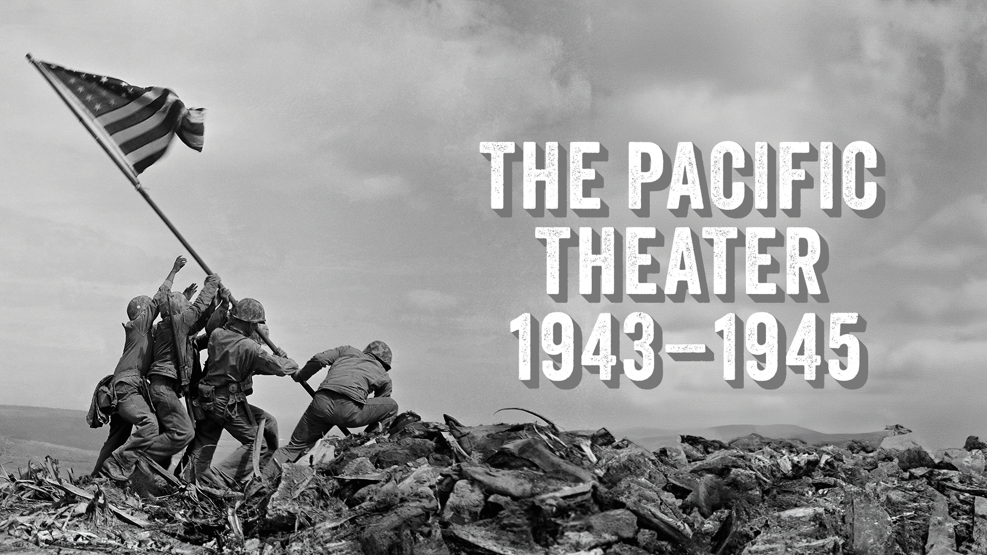 World War II: The Pacific Theater, 1943–1945 | ClickView