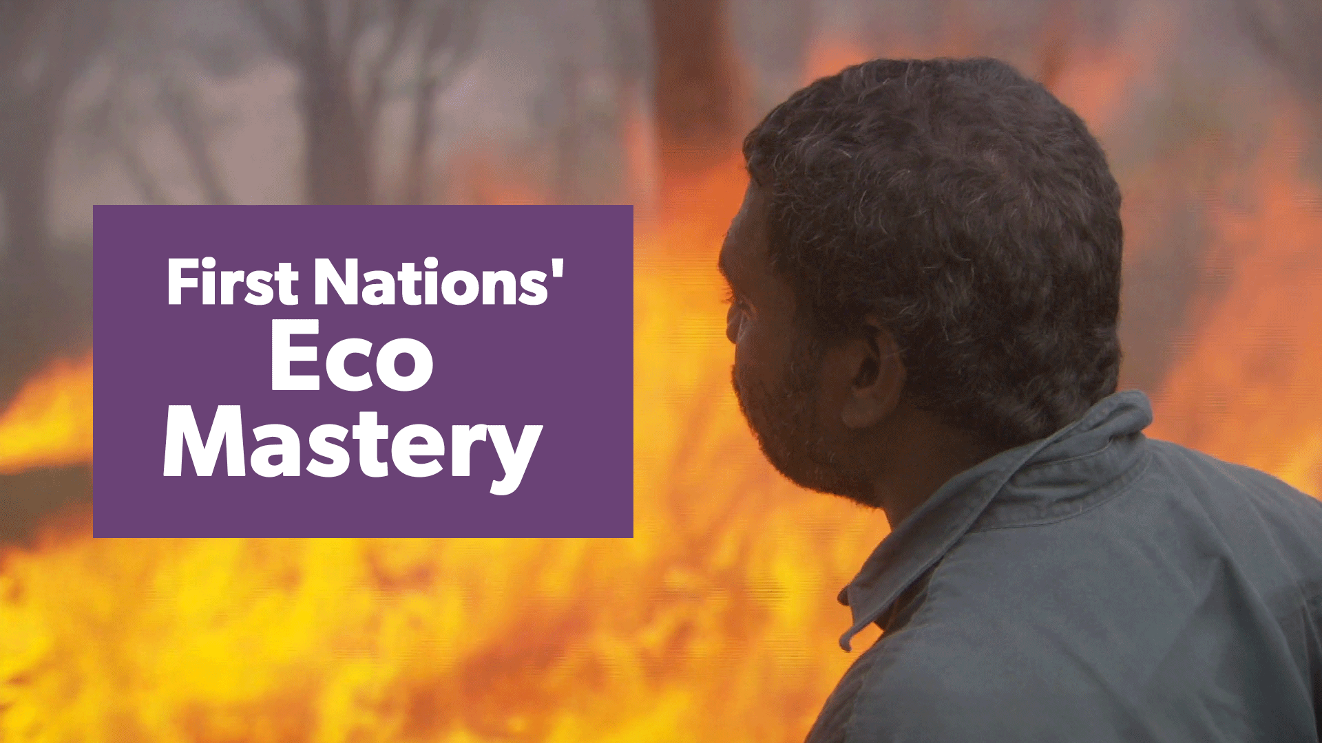 First Nations Management of Ecosystems | ClickView