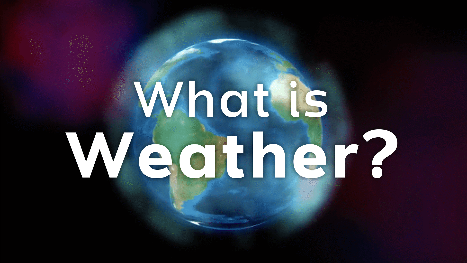 What Is Weather? Video & Resources | ClickView