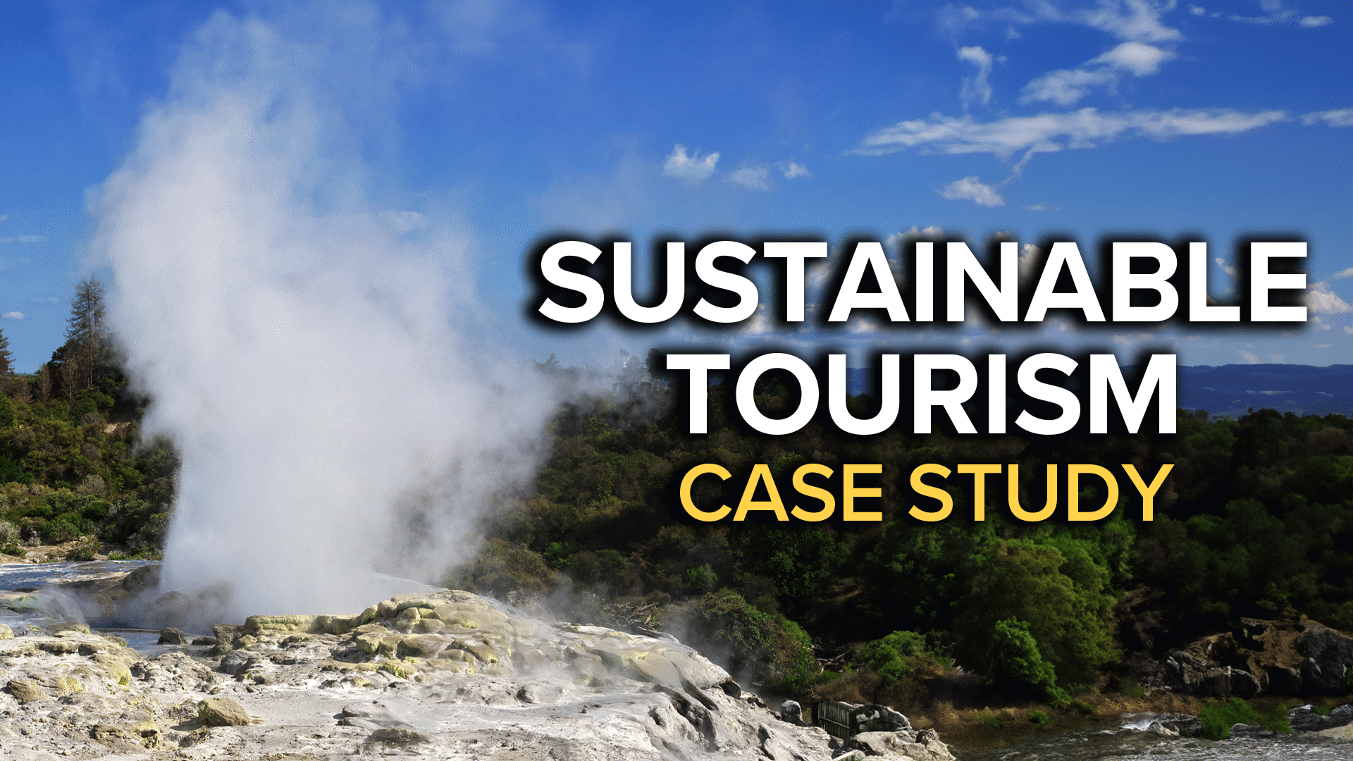 Rotorua: A Case Study in Sustainable Tourism | ClickView