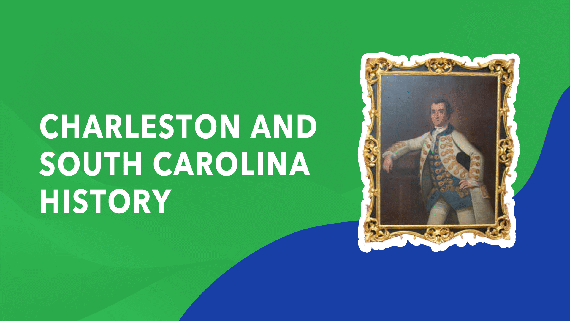 Charleston and South Carolina History | Streamable Learning