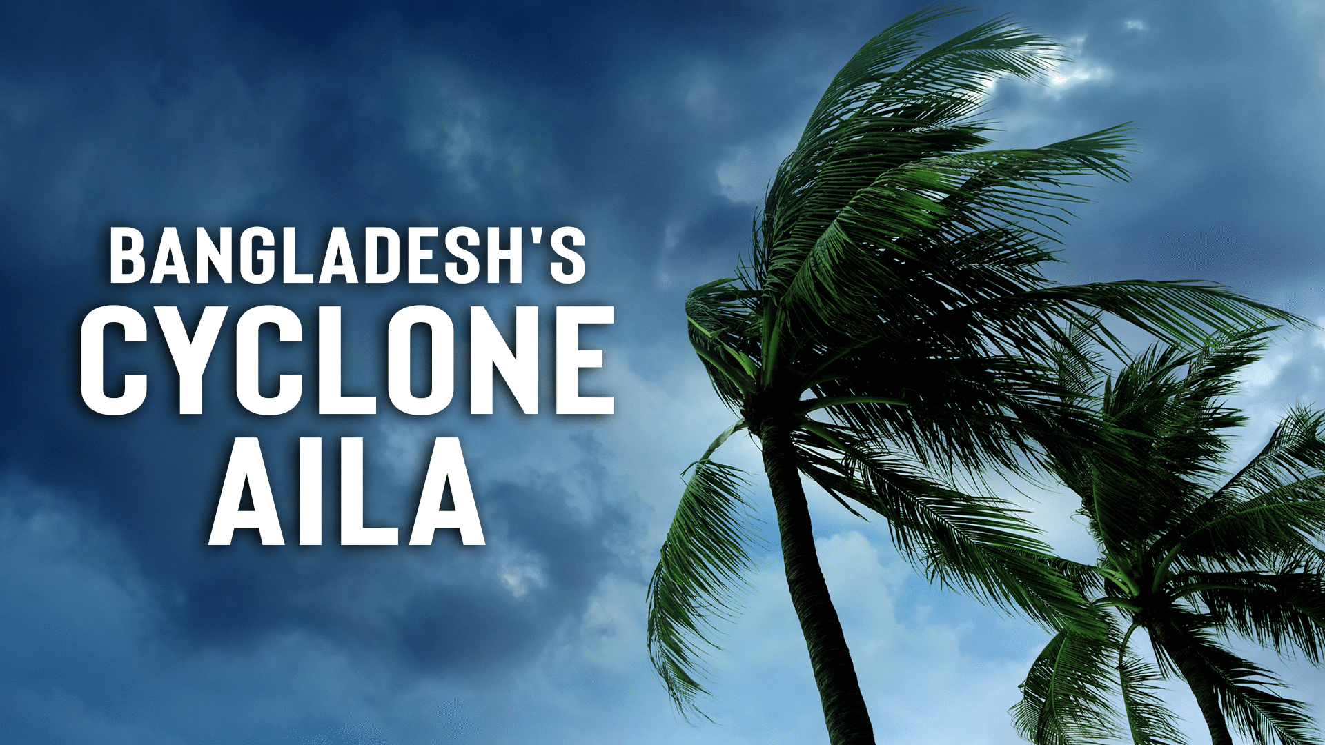 Tropical Storms: Bangladesh's Cyclone Aila | ClickView