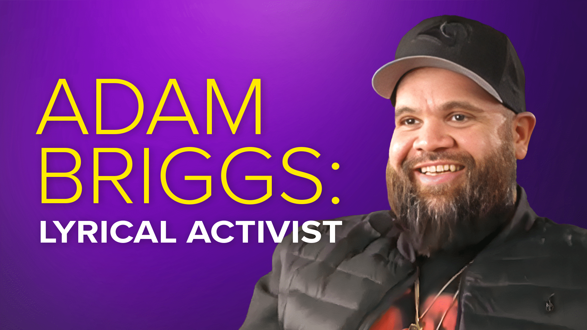 Adam Briggs: Lyrical Activist Video & Resources | ClickView