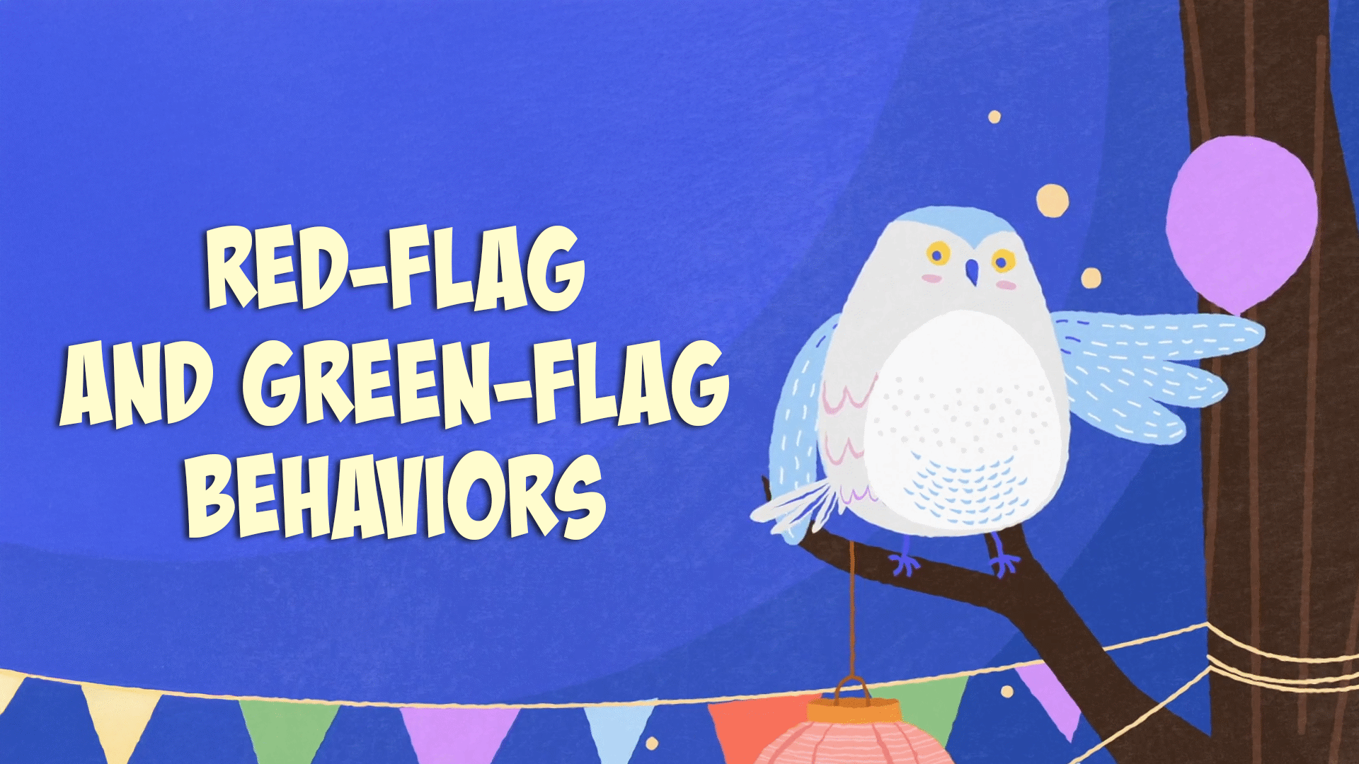 Red-Flag and Green-Flag Behaviors | ClickView