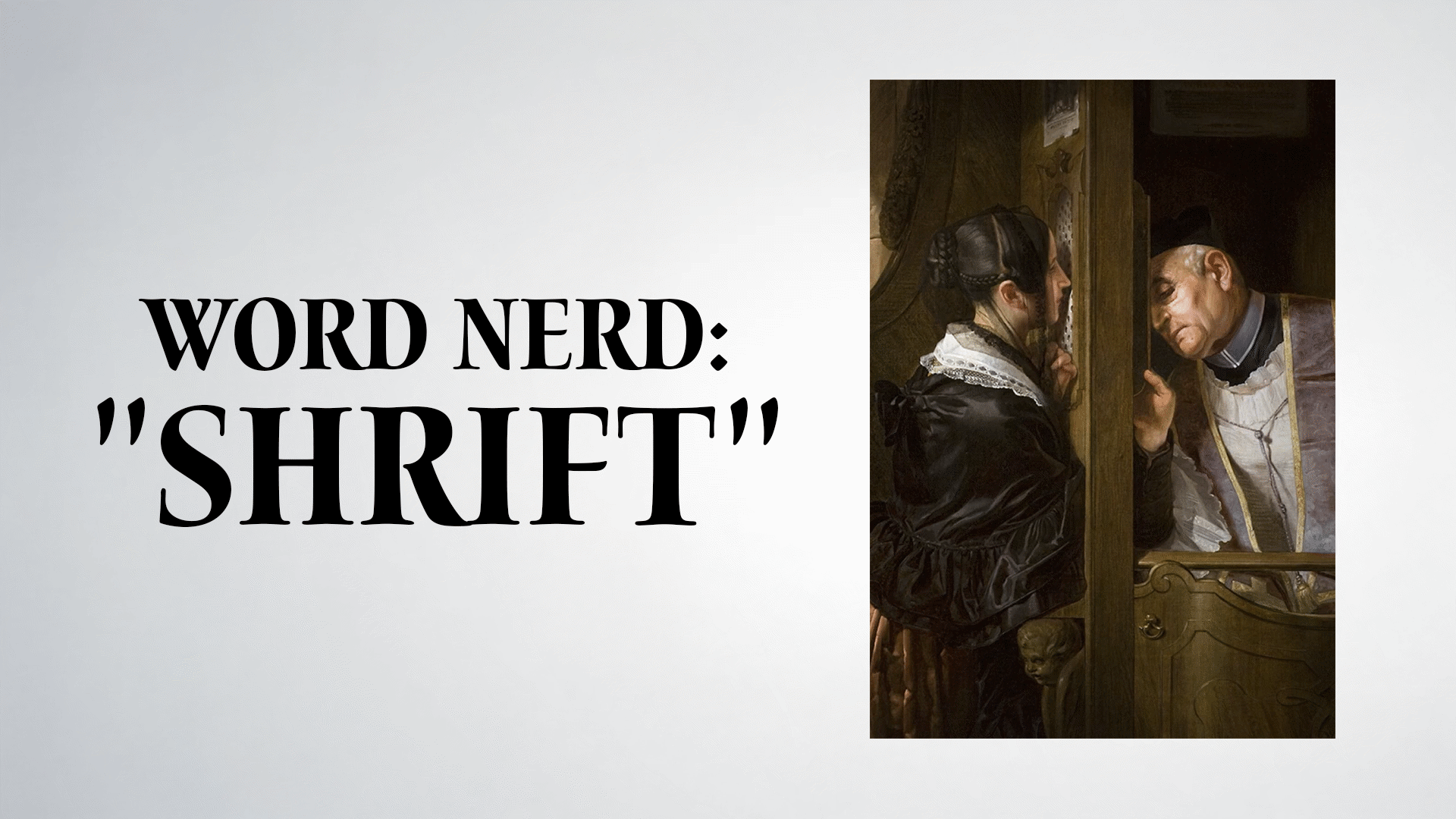 Word Nerd: "shrift" Video & Resources | ClickView