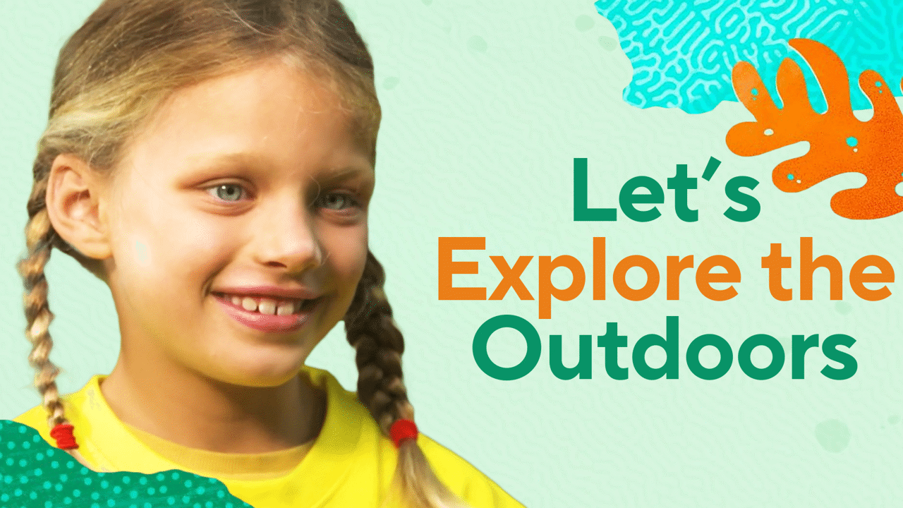 Let's Explore the Outdoors Video & Resources | ClickView