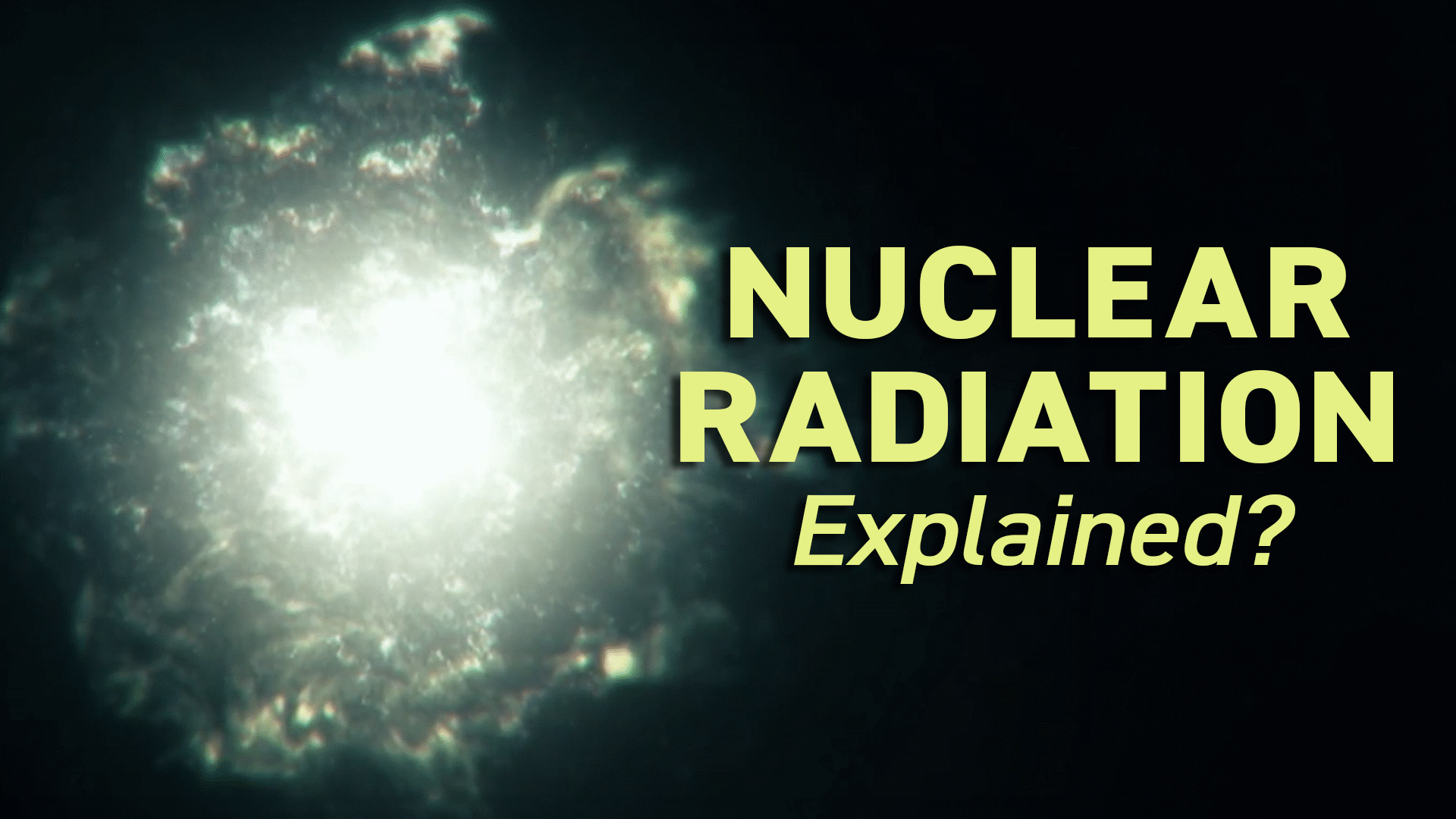 Nuclear Radiation Video & Resources | ClickView
