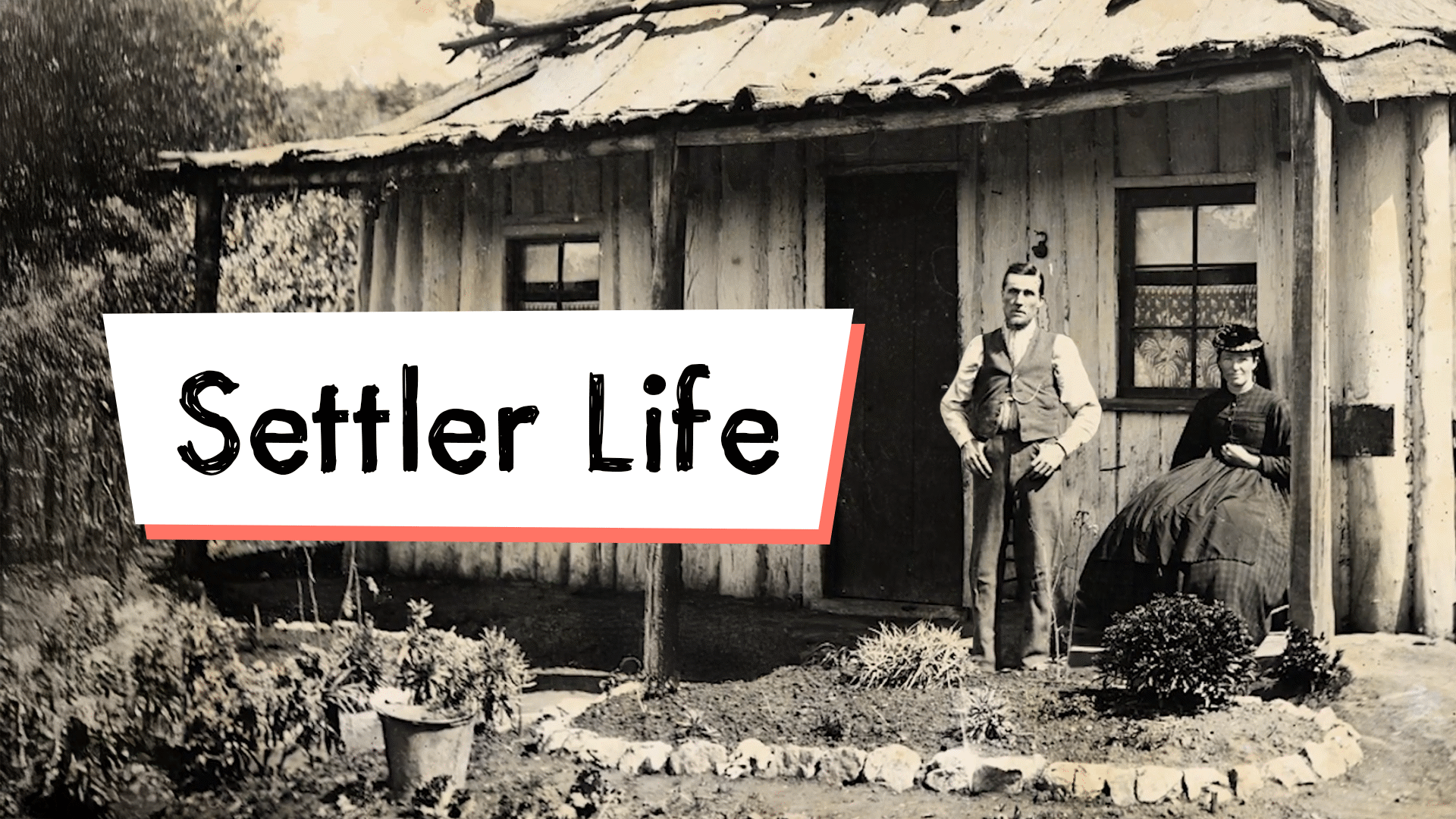 Settler Life Video & Resources | ClickView