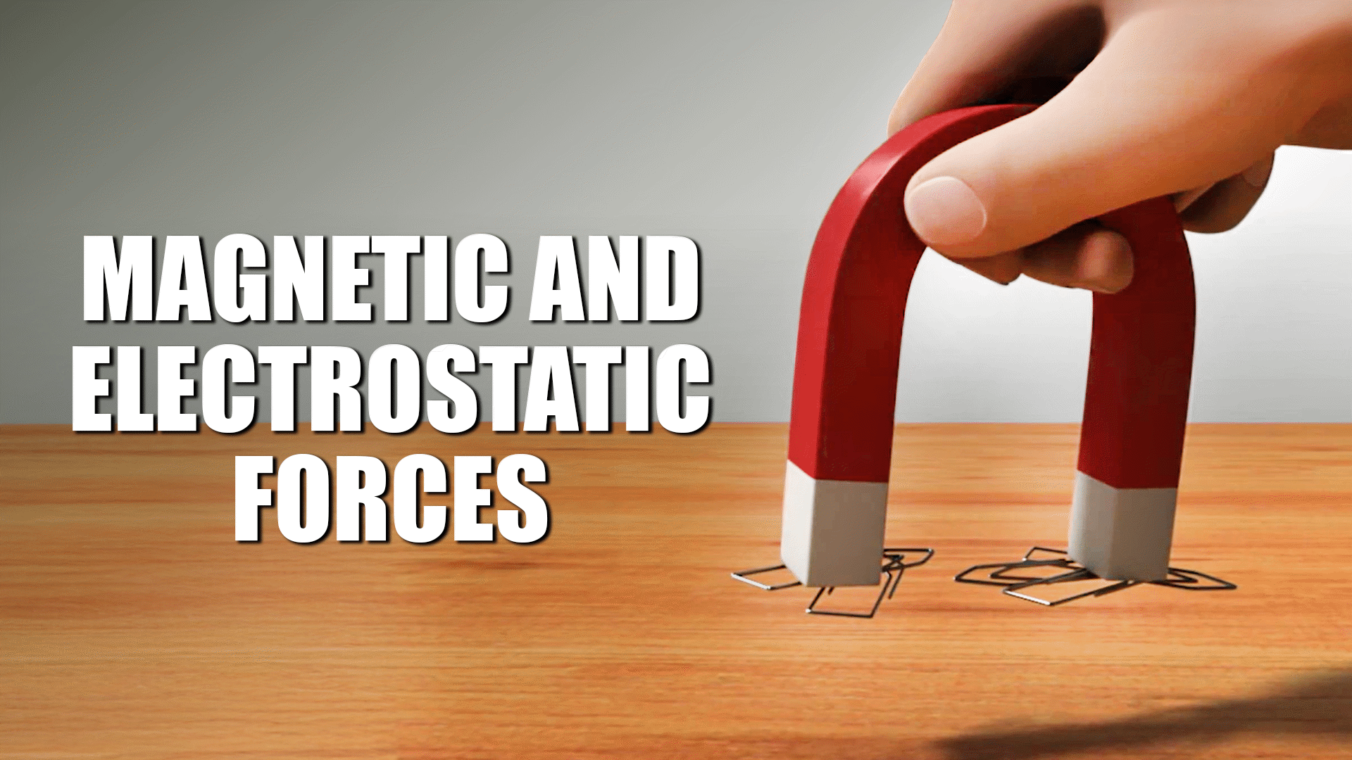 Non-Contact Forces: Magnetic and Electrostatic Forces | ClickView