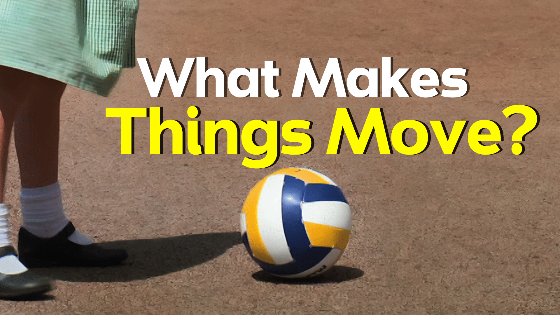 What Makes Things Move? Video & Resources | ClickView