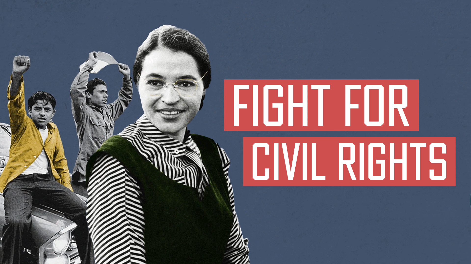Fight for Civil Rights Video & Resources | ClickView