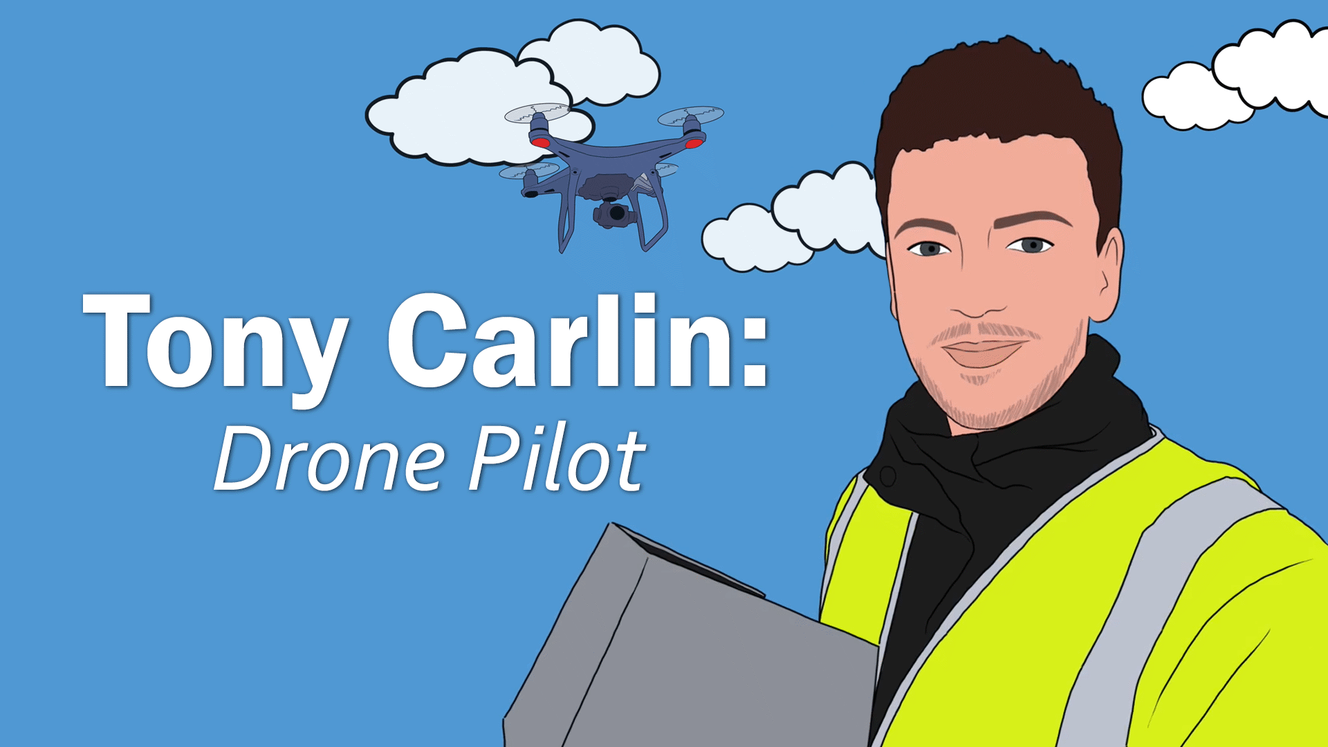 Tony Carlin: Drone Pilot Video & Resources | ClickView