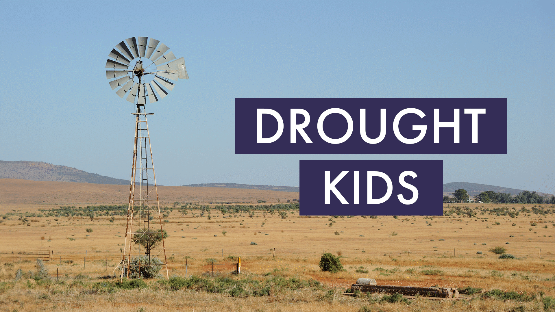 Drought Kids - 15/10/2019 Video & Resources | ClickView