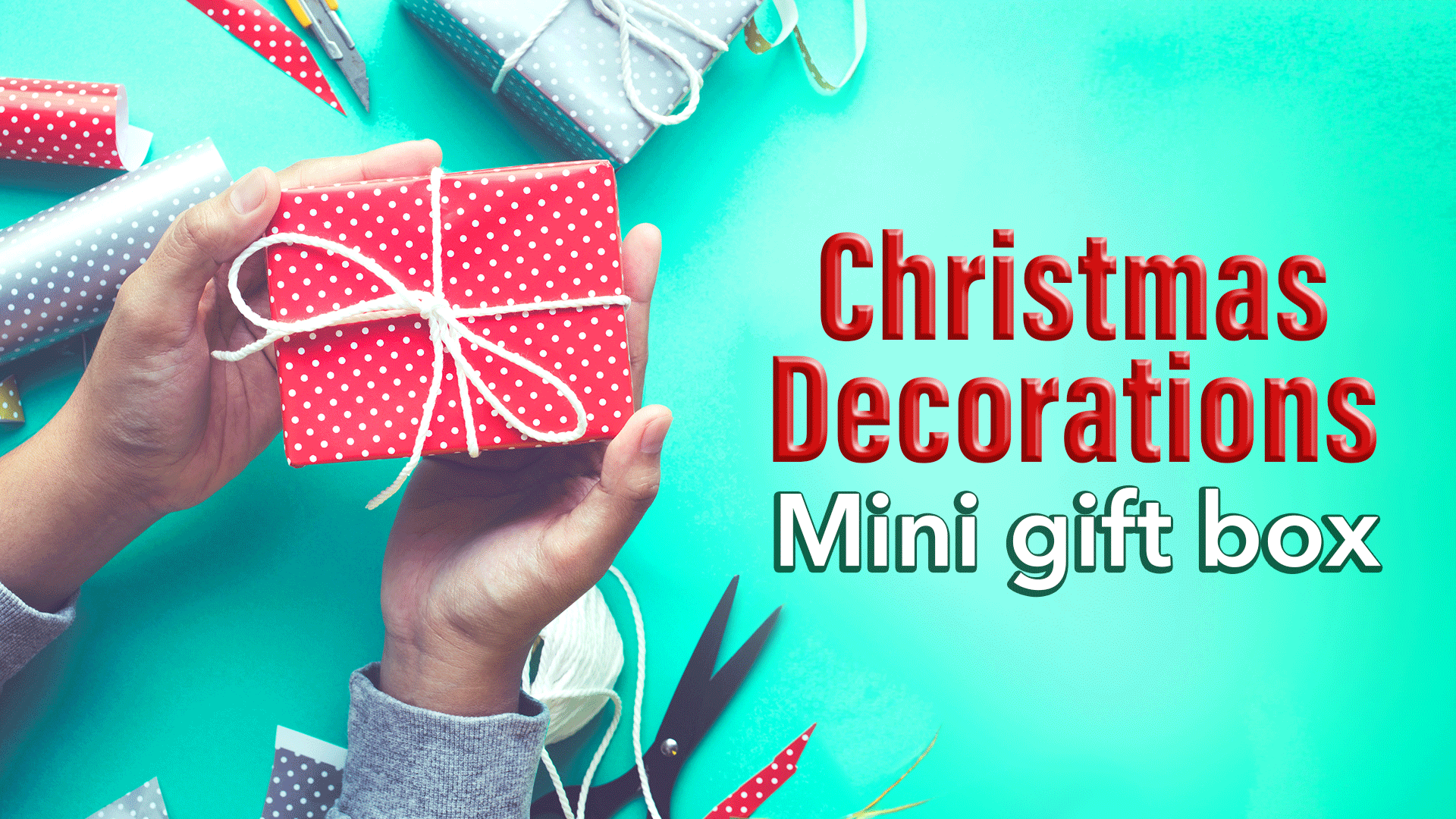 Christmas decorations - Mini gift box - Get r... - ClickView