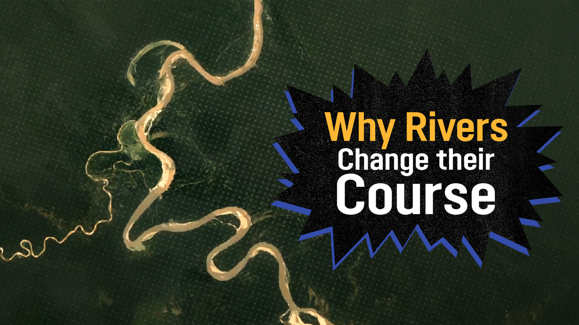 Rivers in Motion: Exploring Changes through Erosion and Weathering ...