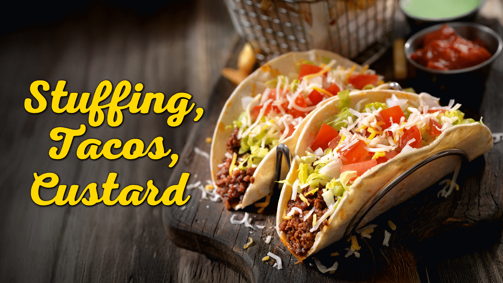 The History Behind Stuffing, Tacos, and Custard | ClickView