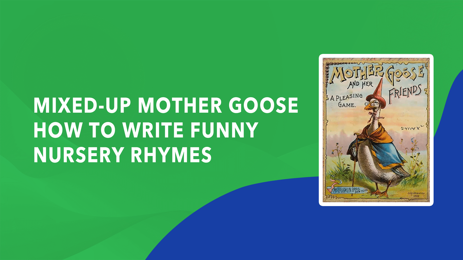 Mixed-up Mother Goose: How to Write Funny Nursery Rhymes | Streamable ...
