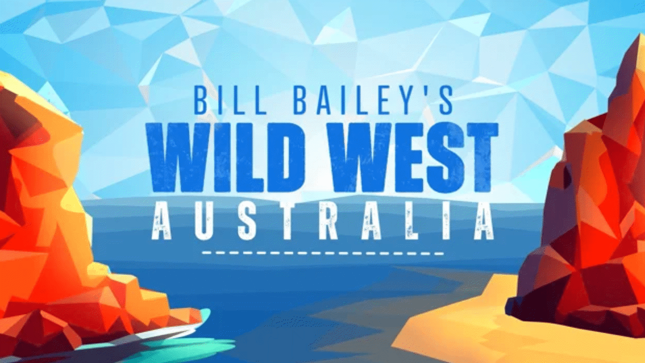 Bill Bailey's Wild West Australia - Airs 8:00 PM 30 Nov 2023 on ABCTV HD - ClickView