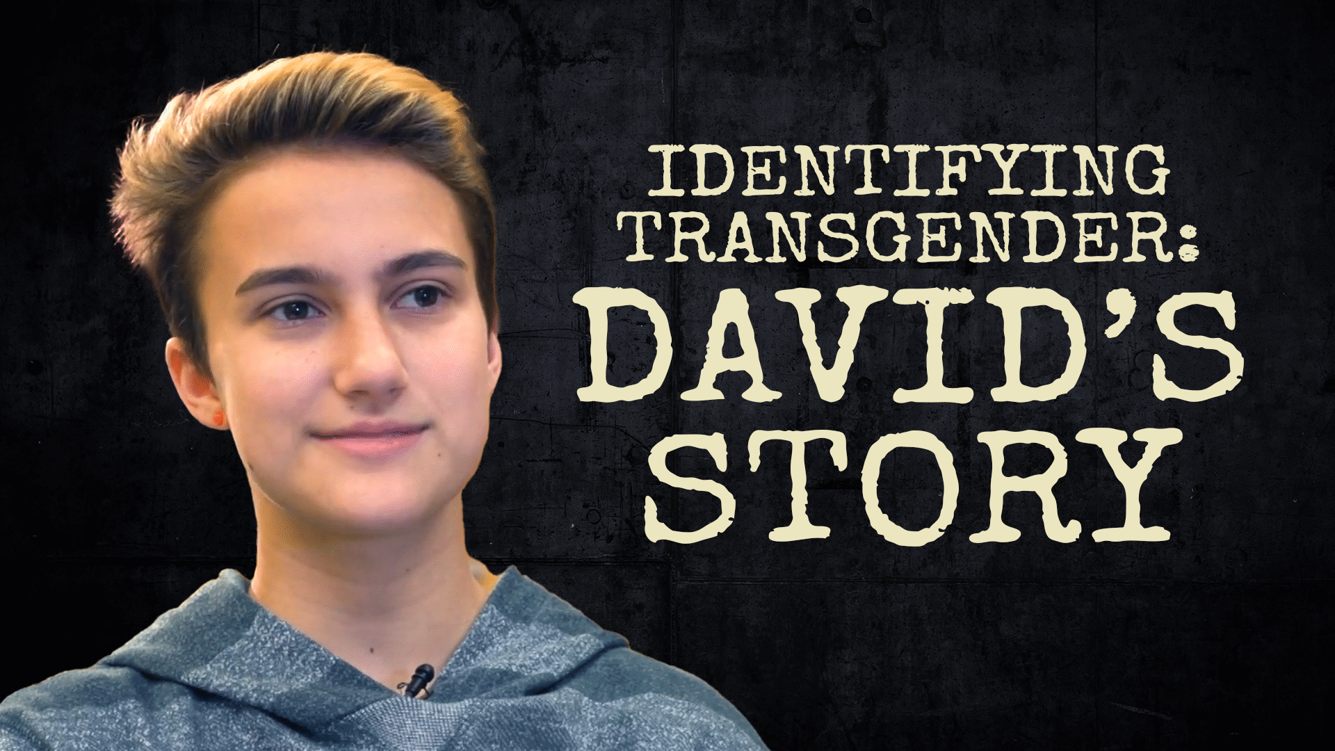 Identifying Transgender: David's Story | ClickView