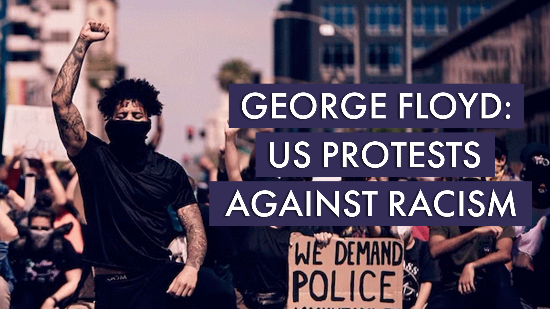 US Protests Against Racism - 02/06/2020 | ClickView