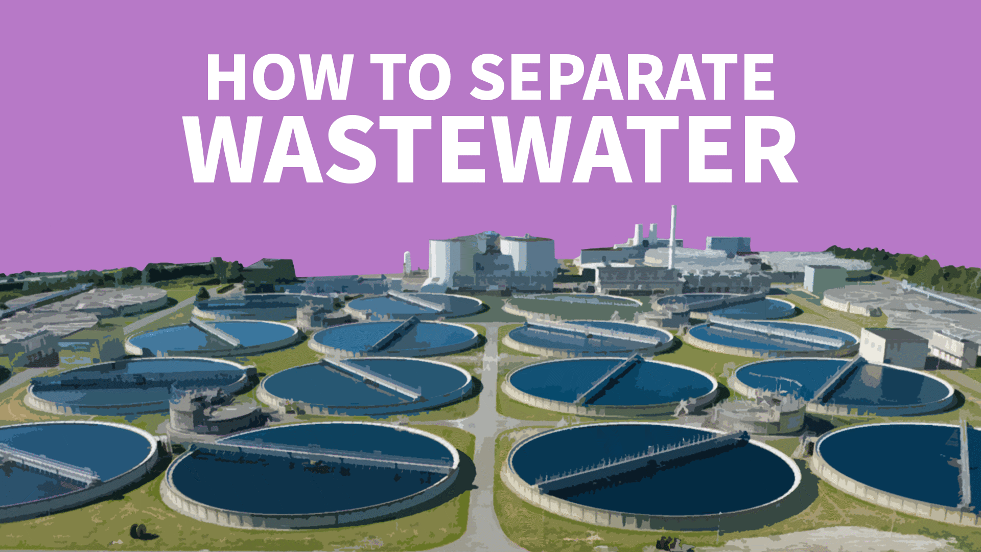 Wastewater Separation Video & Resources | ClickView